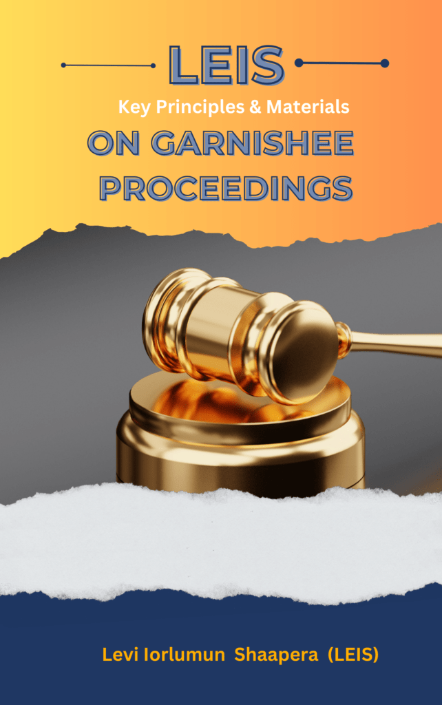 LEIS KEY PRINCIPLES & MATERIALS ON GARNISHEE PROCEEDINGS - LawCompass